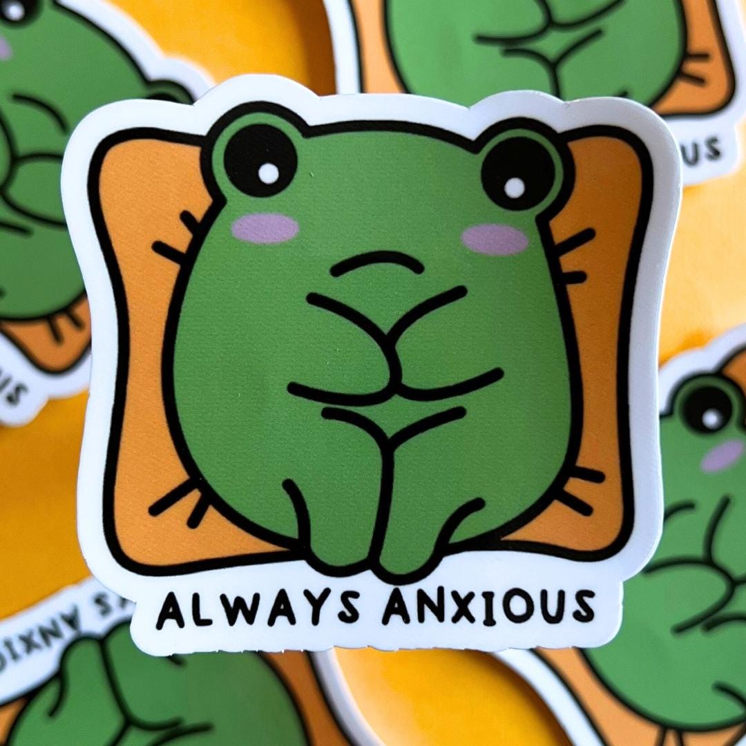 Always Anxious Sticker, Mental Health Gift, Anxiety, Frog Sticker ...