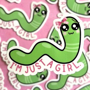 I’m Just A Girl Worm Sticker, Cute Sticker for Sister, Girlfriend ...