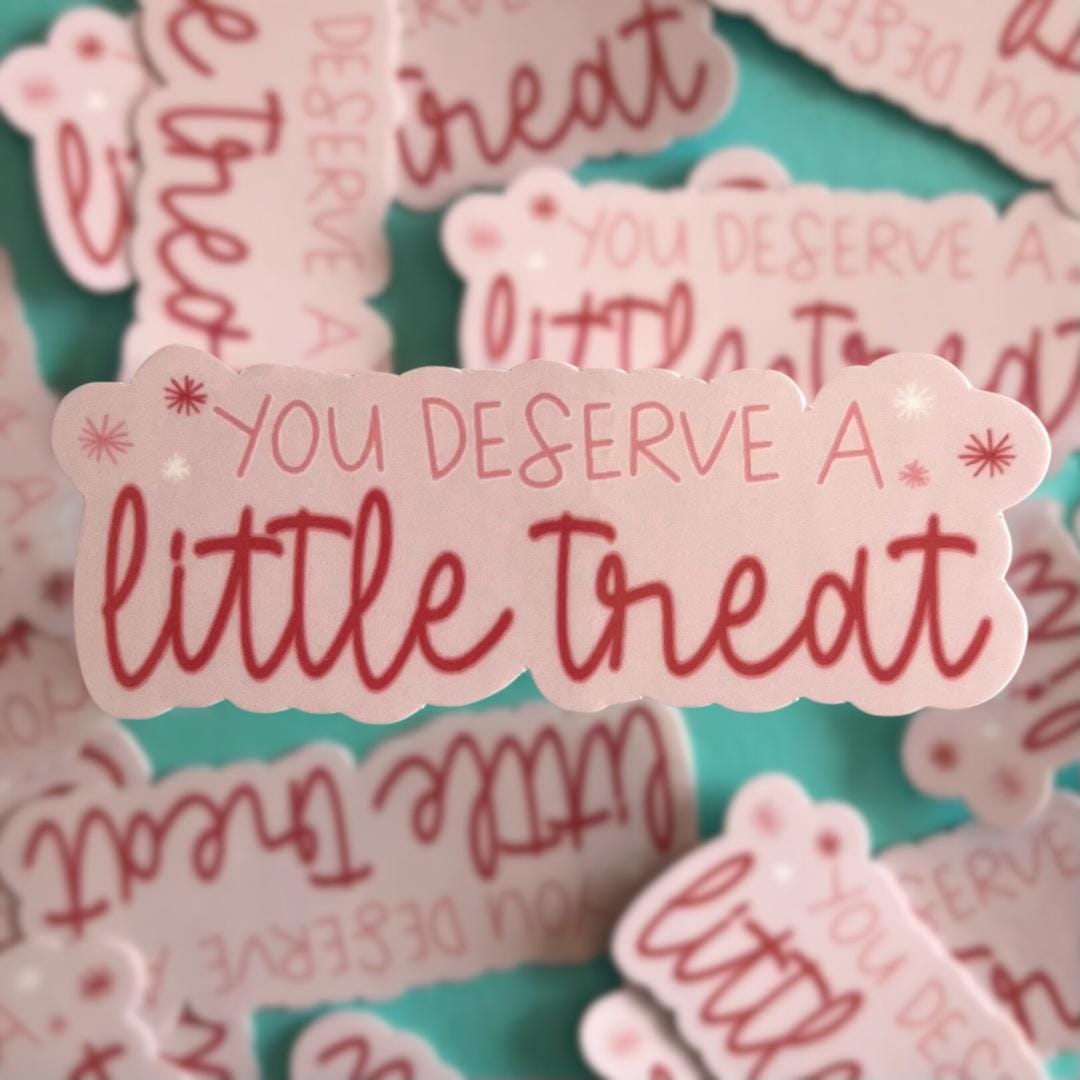 You Deserve A Little Treat Sticker: Water Bottle, Laptop Decal - Etsy