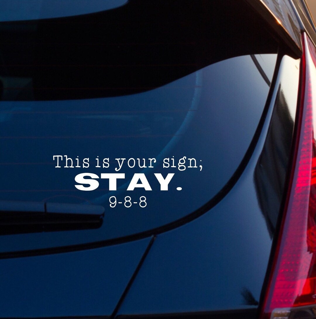 This is Your Sign Stay Decal Car Decal Laptop Sticker - Etsy
