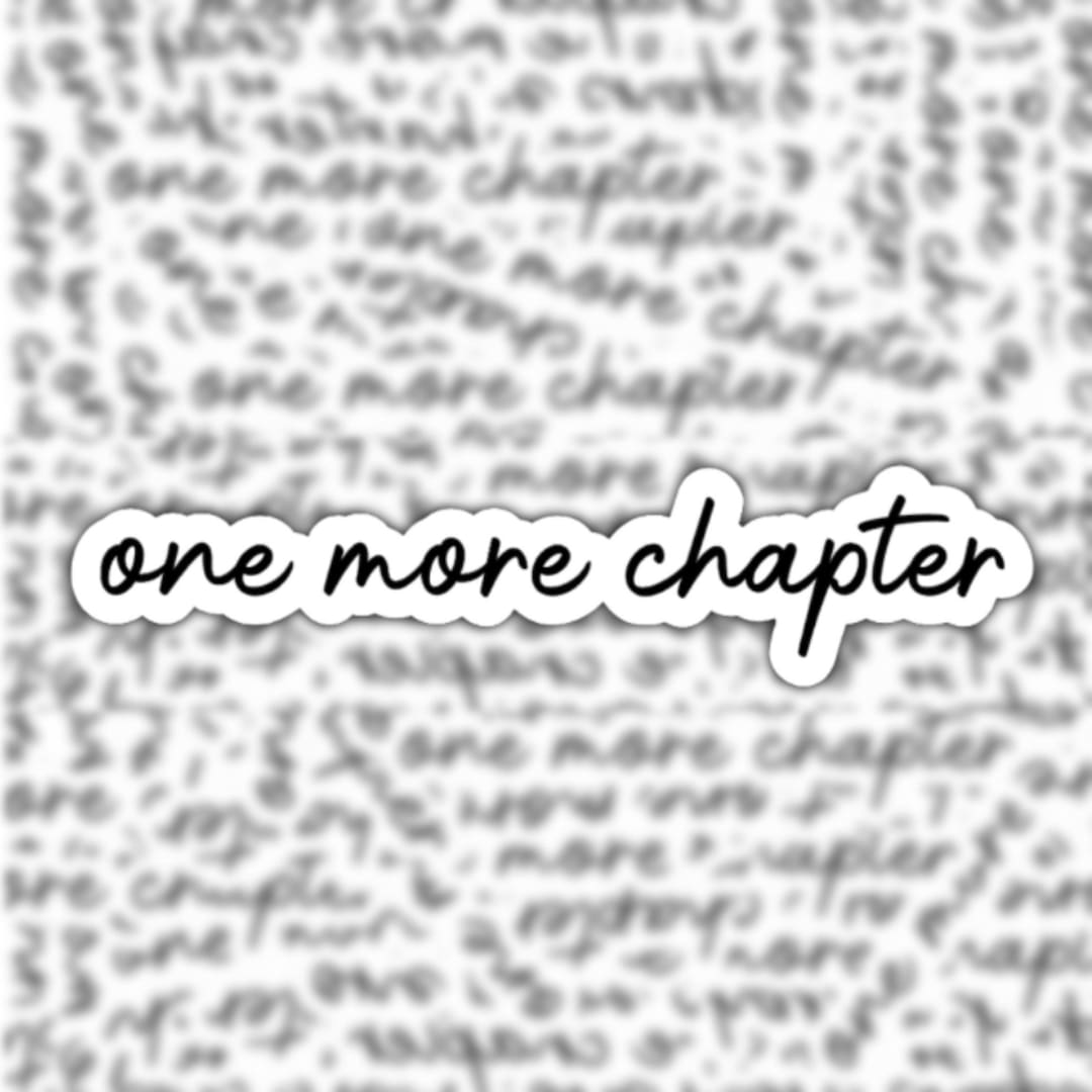 One More Chapter Sticker, Book Sticker, Gift for Readers, Waterproof ...