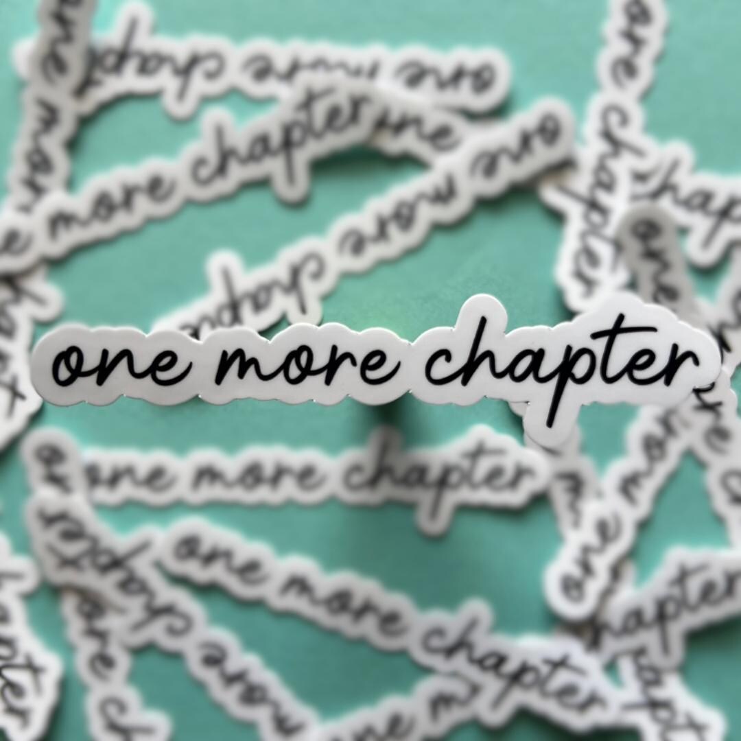 One More Chapter Sticker, Book Sticker, Gift for Readers, Waterproof ...