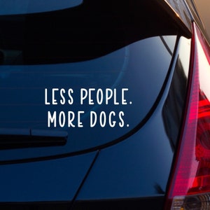 Less People More Dogs Decal Car Decal Laptop Sticker Dog - Etsy