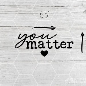 You Matter Decal, Car Decal, Laptop Sticker, Mental Health Decal ...
