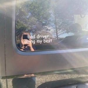 Bad Driver Doing My Best Decal, Car Decal, Teen Gift, Funny Sticker ...