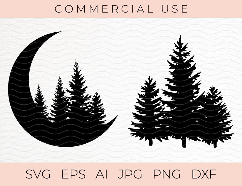 Pine Trees SVG Files for Cricut, Silhouette Cut Files Moon Clipart Svg ...