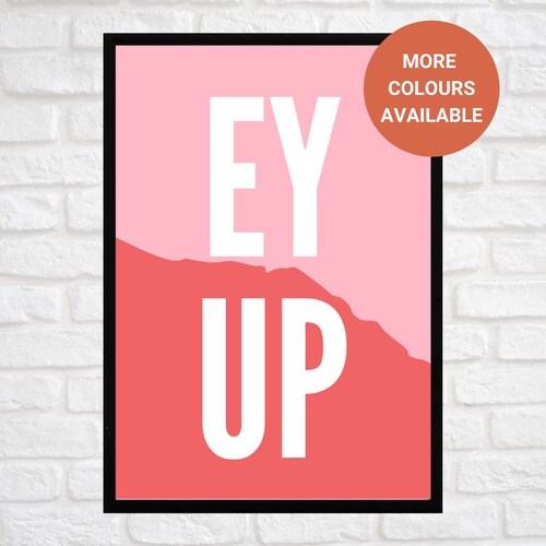 Ey up Yorkshire Quote Print Sheffield Yorkshire House Warming | Etsy