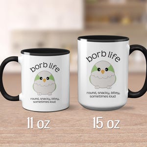 Quaker Parrot Borb Life 11 and 15 Oz Mugs, Personalized Quaker Parrot ...