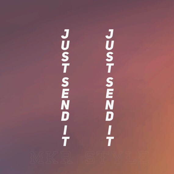 Just Send It Decals vertical Pair of Vinyl Stickers 2 - Etsy