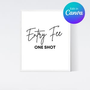 Editable Entry Fee One Shot Party Sign Welcome Printable | Minimalist ...