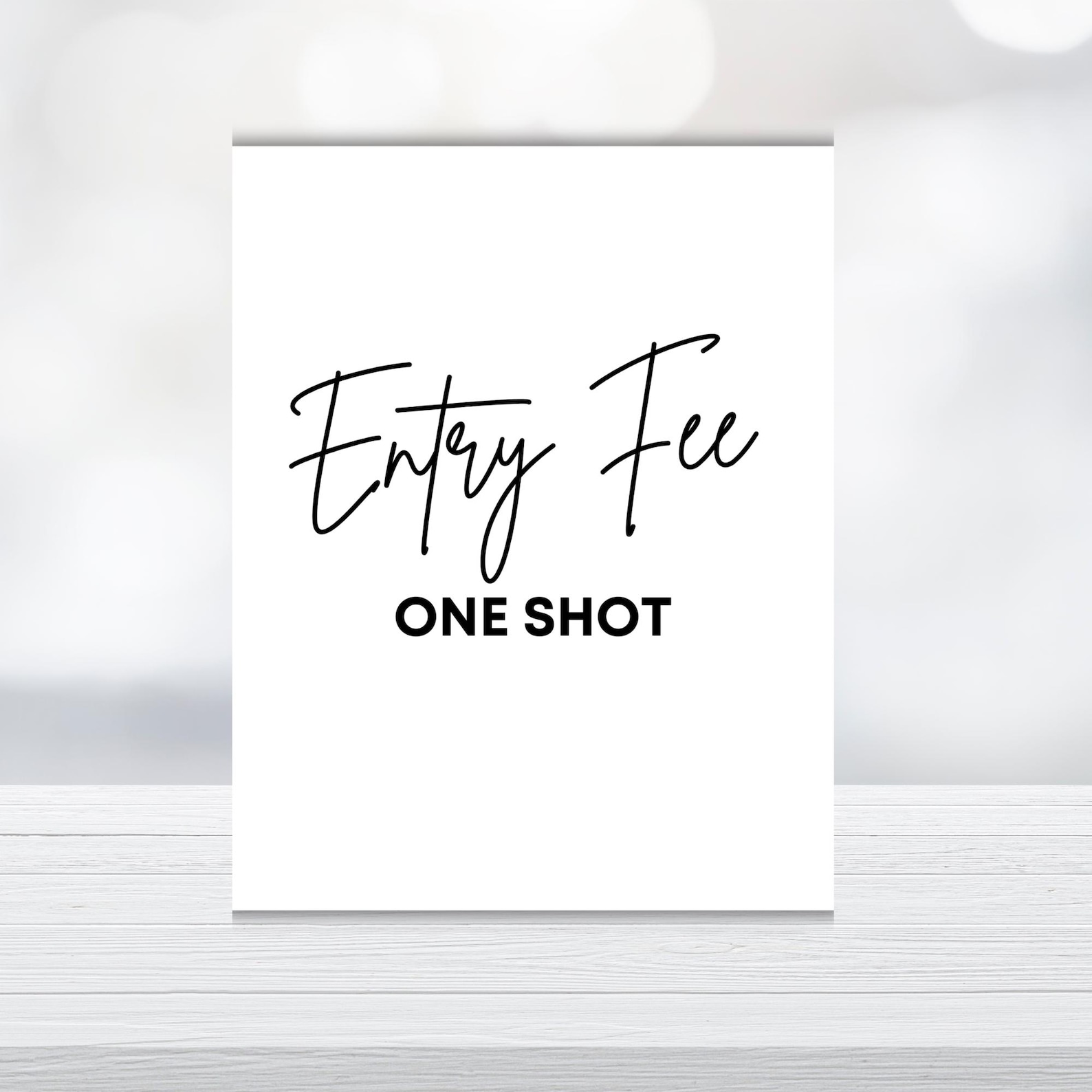 Editable Entry Fee One Shot Party Sign Welcome Printable | Minimalist ...
