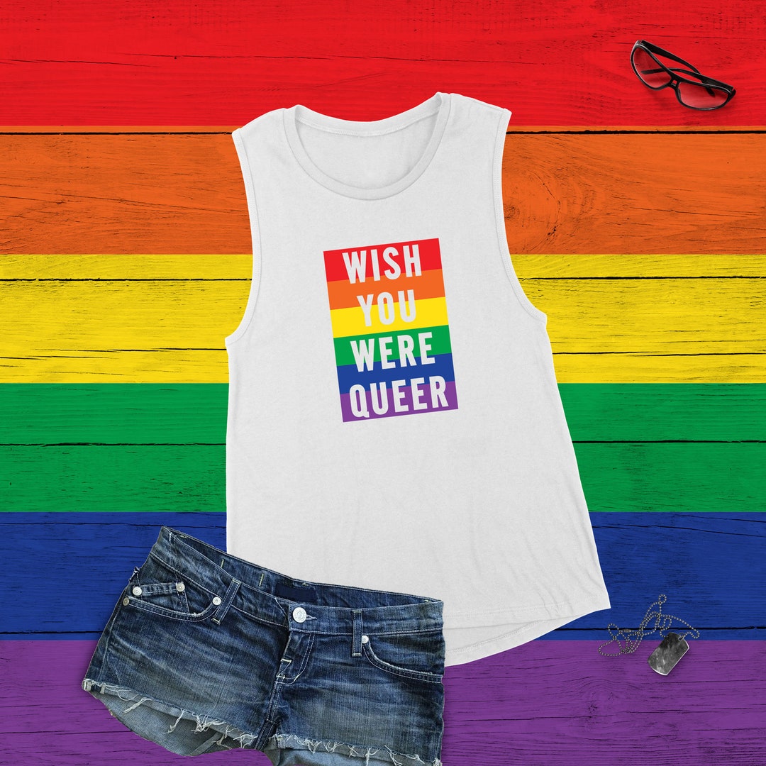 Wish You Were Queer Jersey Muscle Tank Top, Funny Gay Pride Muscle Tank ...