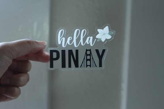 Hella Pinay Sticker Hella Pinay Clear Sticker Filipino | Etsy