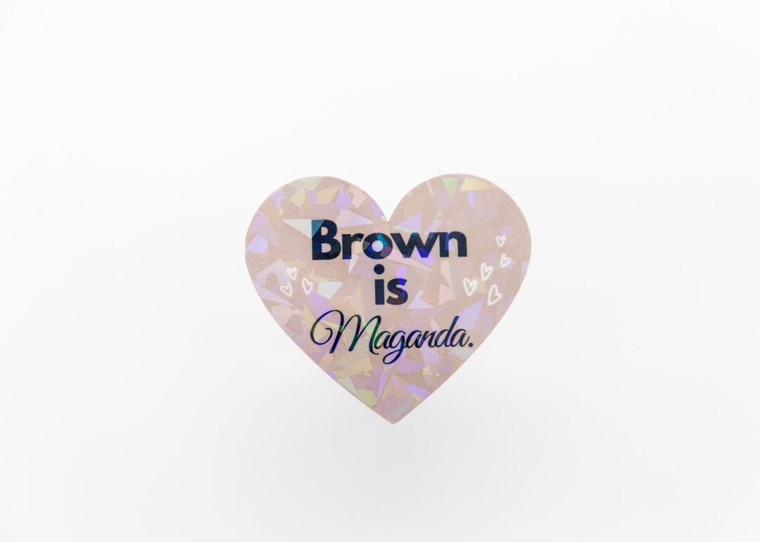 Brown is Maganda Heart Sticker, Filipina Stickers, Philippines, Pinay ...