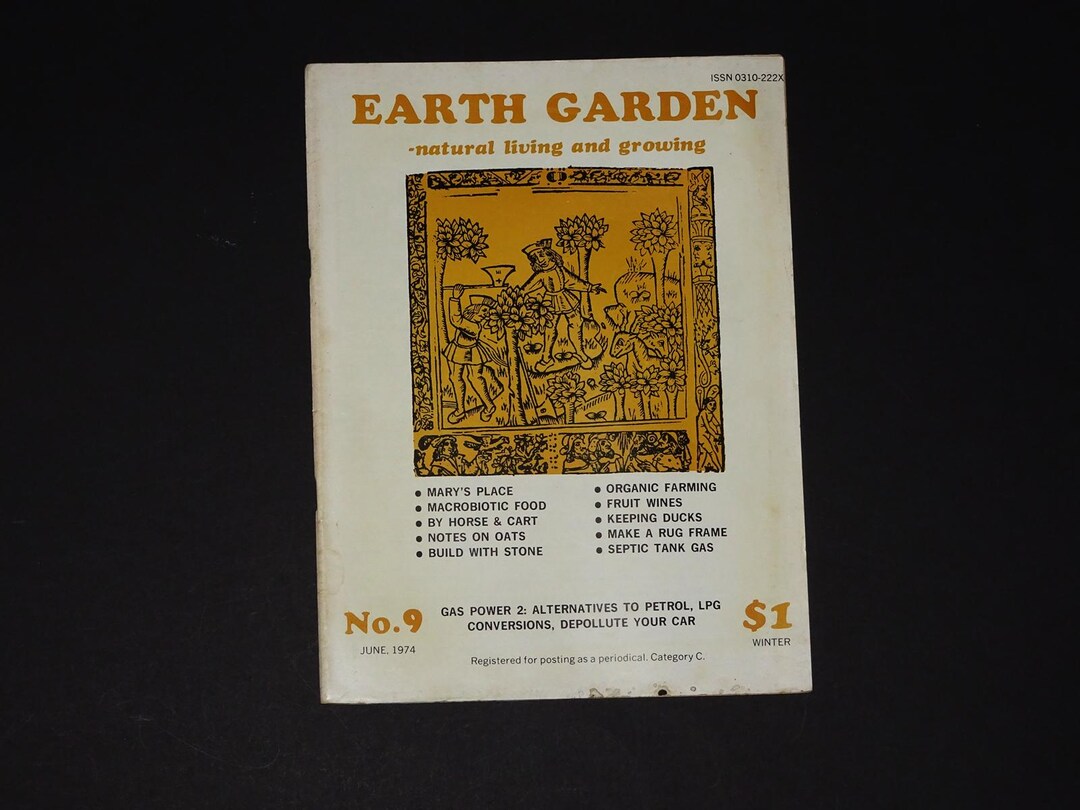 June 1974 Earth Garden Magazine / Natural Living and Growing ...