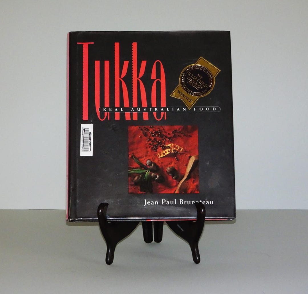 1996 Tukka. Real Australian Food by Jean Paul Bruneteau / Angus ...