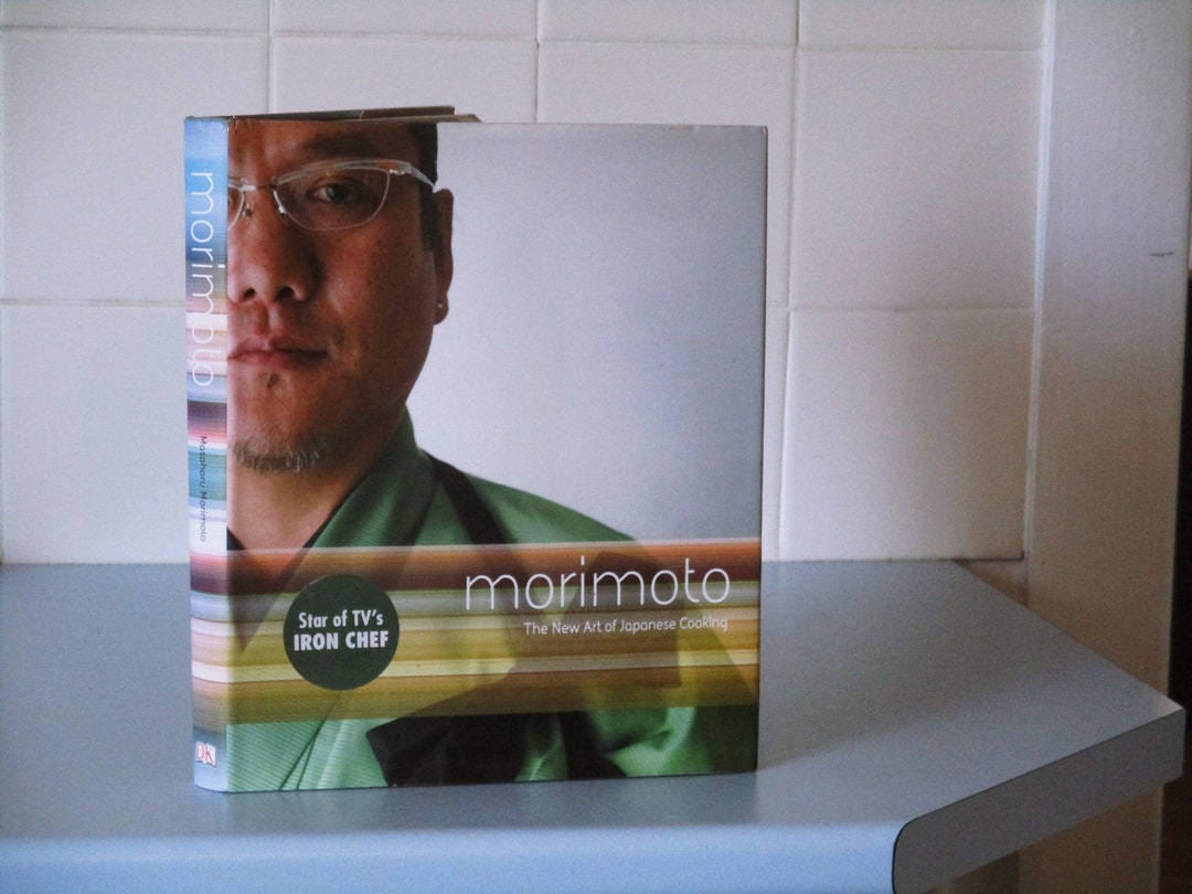 Iron Chef Masaharu Morimoto Morimoto. the New Art of Japanese Cooking ...