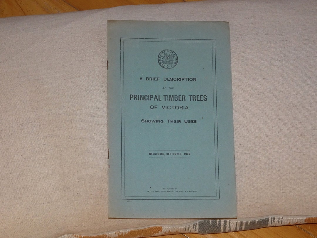 1925 A Brief Description of the Principal Timber Trees of Victoria ...