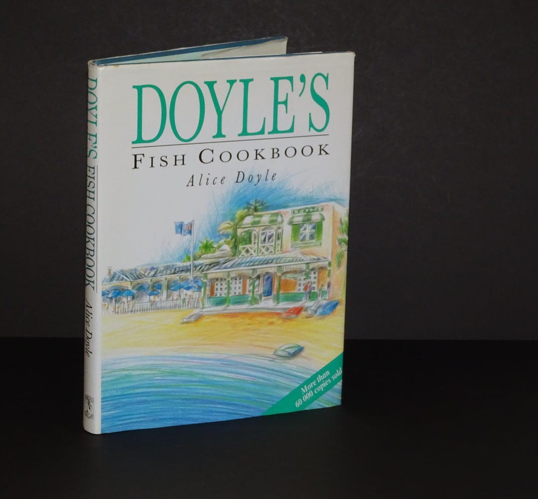 1992 Doyle's Fish Cookbook - Seafood Recipes From the Famous Doyles ...