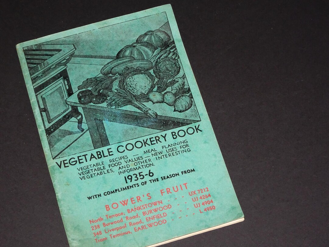 1935 Vegetable Cookery Book / Bowers Fruit Sydney / Stapled Booklet ...