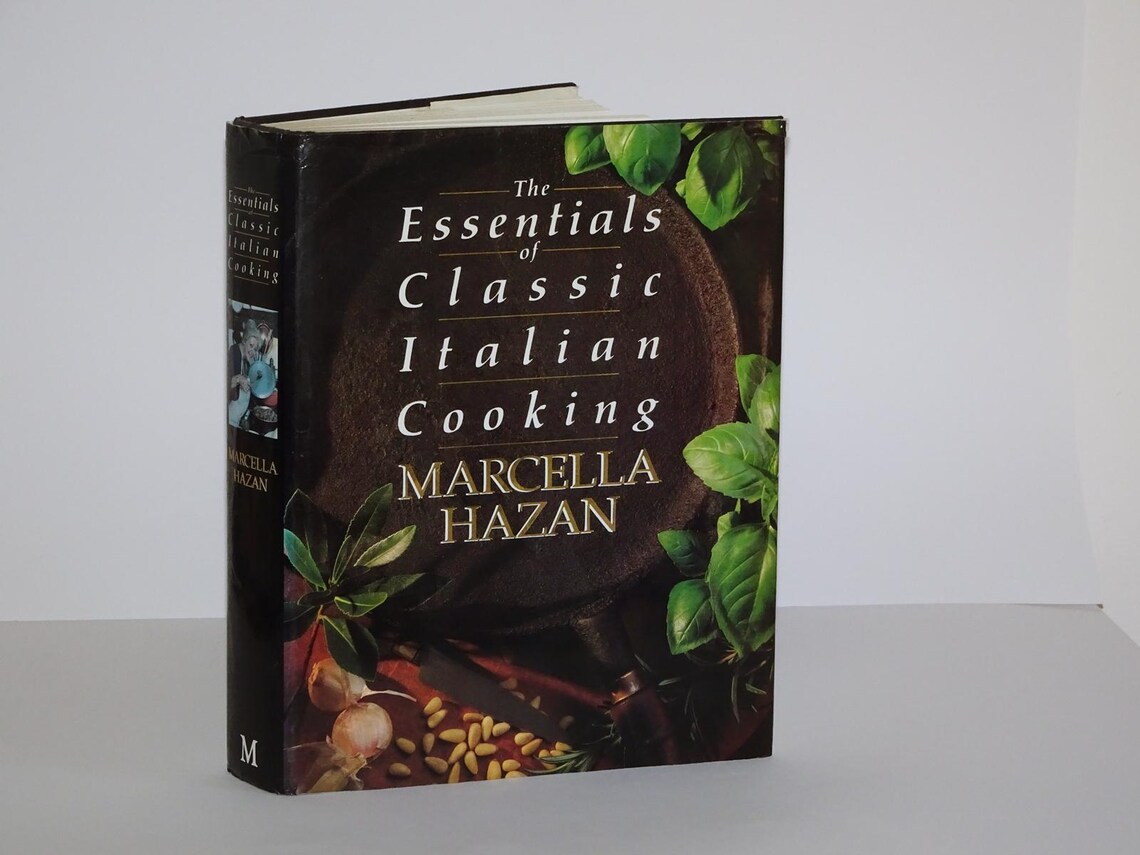 1992 the Essentials of Classic Italian Cooking by Marcella Hazan ...