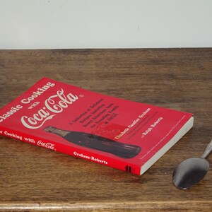 1995 Classic Cooking With Coca Cola. Collection of Delicious Recipes ...