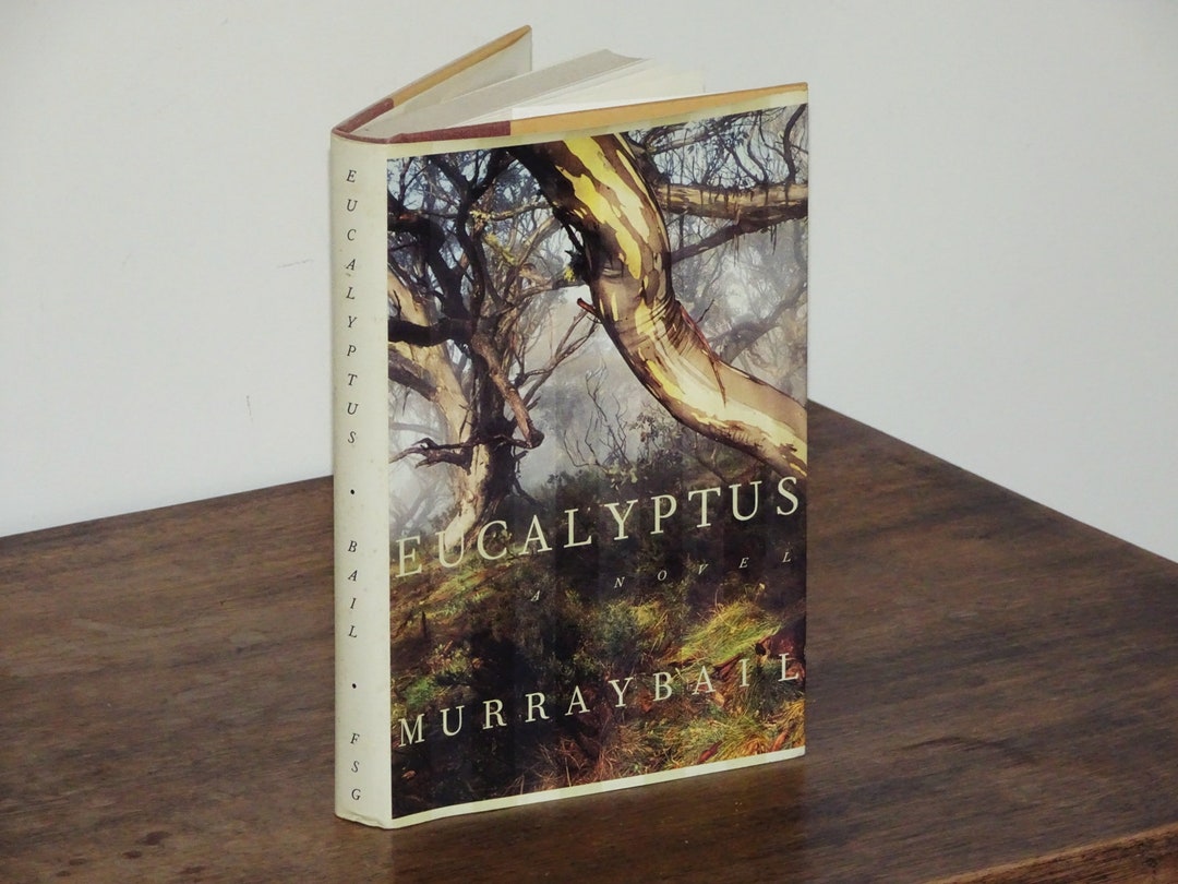 Eucalyptus - Murray Bail - First Edition Book - Published by Farrar ...