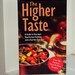 The Higher Taste. A Guide to Gourmet Vegetarian Cooking and a Karma ...