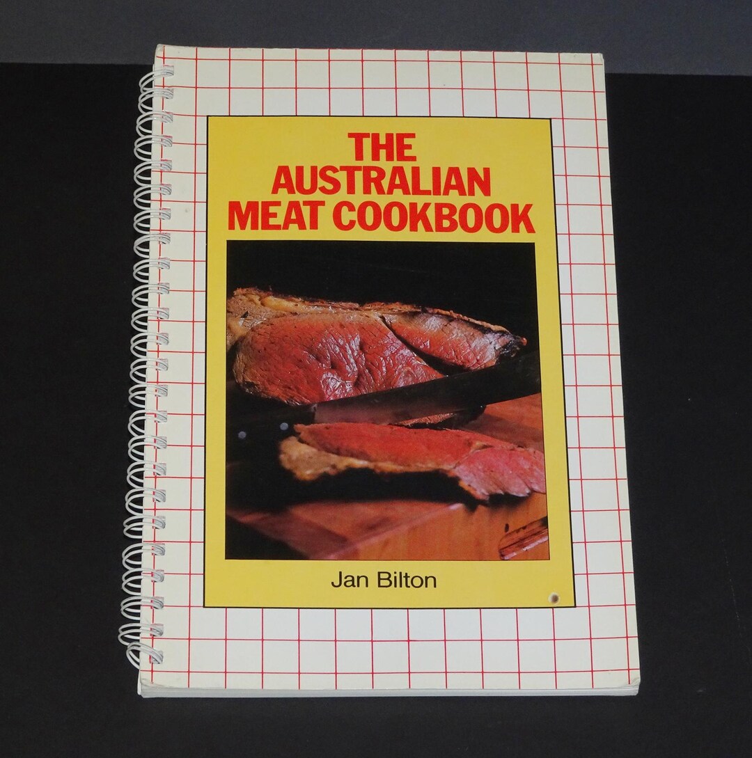 1985 the Australian Meat Cookbook by Jan Bilton / Colporteur Press ...