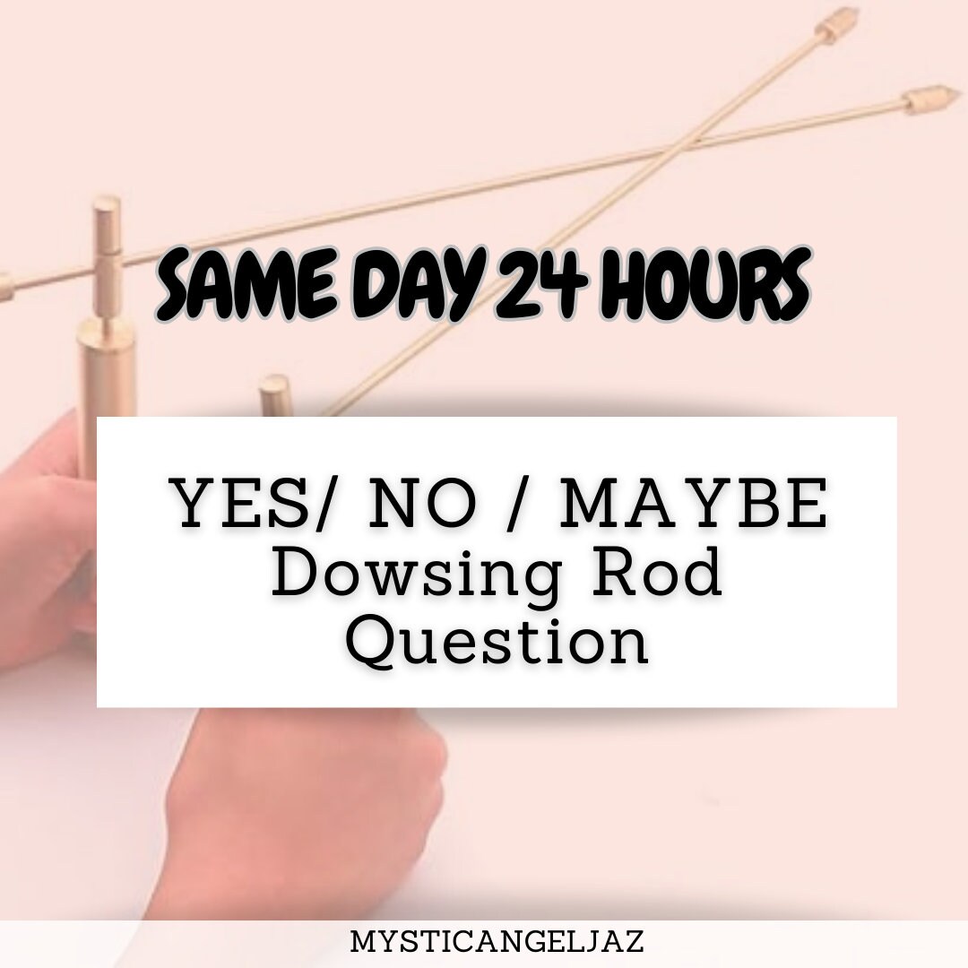 Fast Yes or No Dowsing Rod Question | Same Day 24 Hours | Psychic Intuitive Reading - Etsy