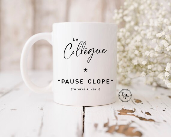 Mug personnalisé collègue Pause clope. LIVRAISON - Etsy France