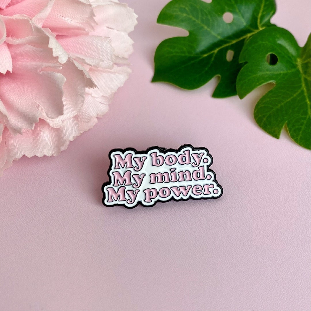 Pink, White and Black Enamelled Pin my Body, My Mind, My Power - Etsy