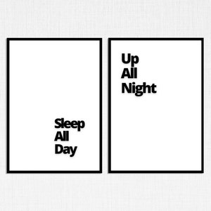 Quote Print Sleep all day up all night art print Wall art | Etsy