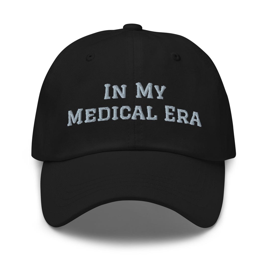 In My Medical Era Embroidered Baseball/dad Hat - Perfect Gift for ...