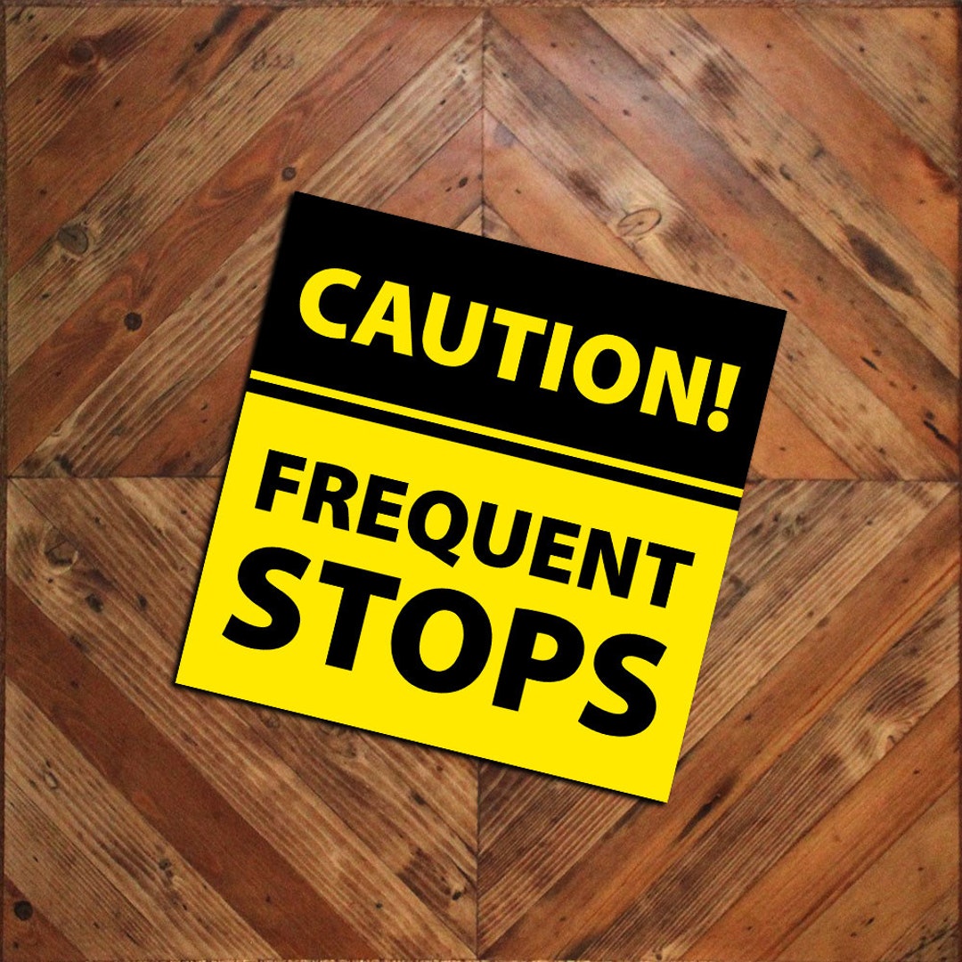 Caution Frequent Stops Car Magnet: Delivery Vehicle Sign (9x9) - Etsy