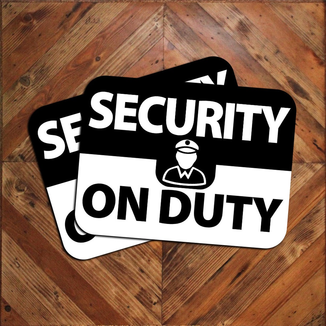 Pair (2) of Security on Duty Car Magnet Signs Size 9"x9" or 9"x12" or ...