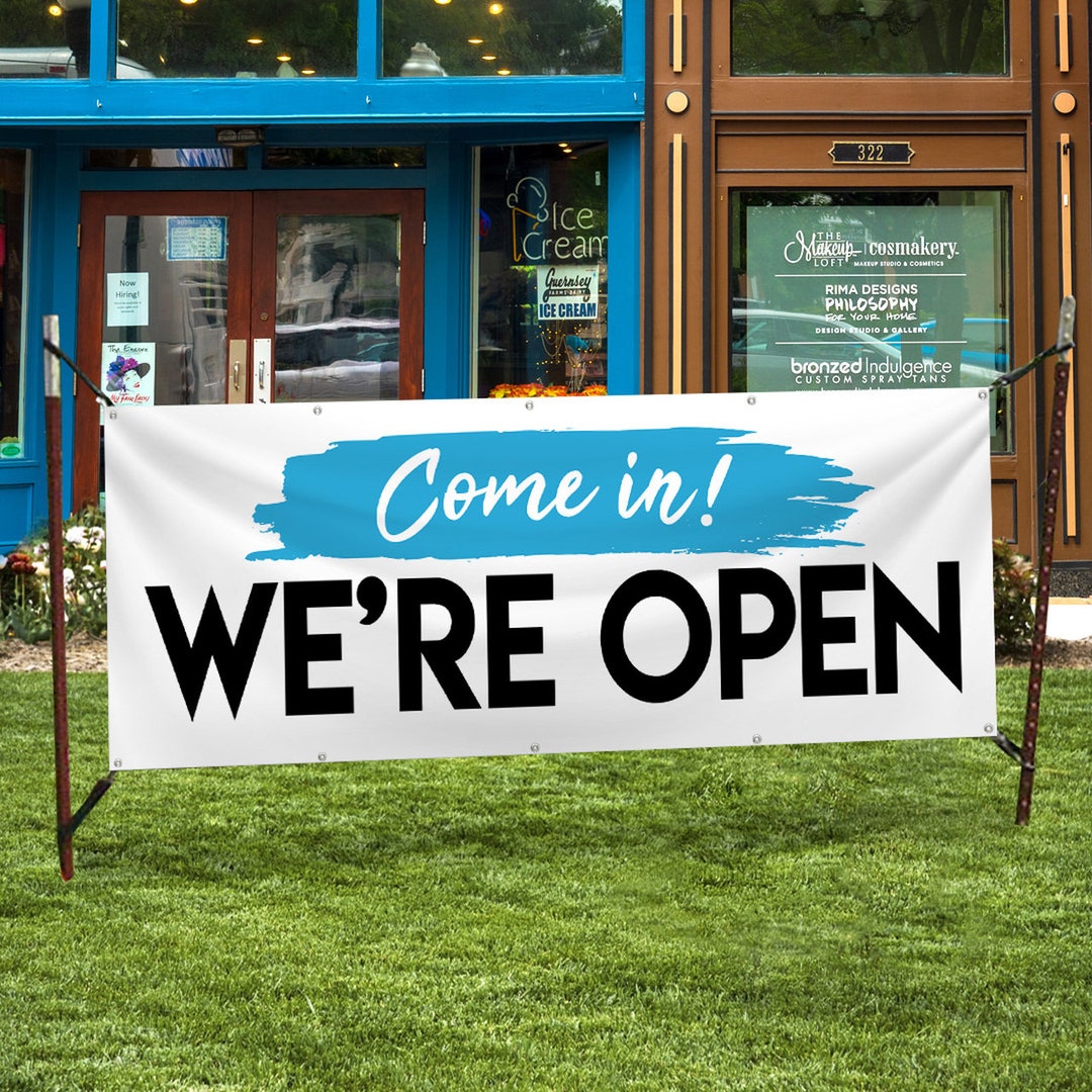 NOW OPEN Generic Vinyl Banner Signs Choose Design Come in We're Open ...