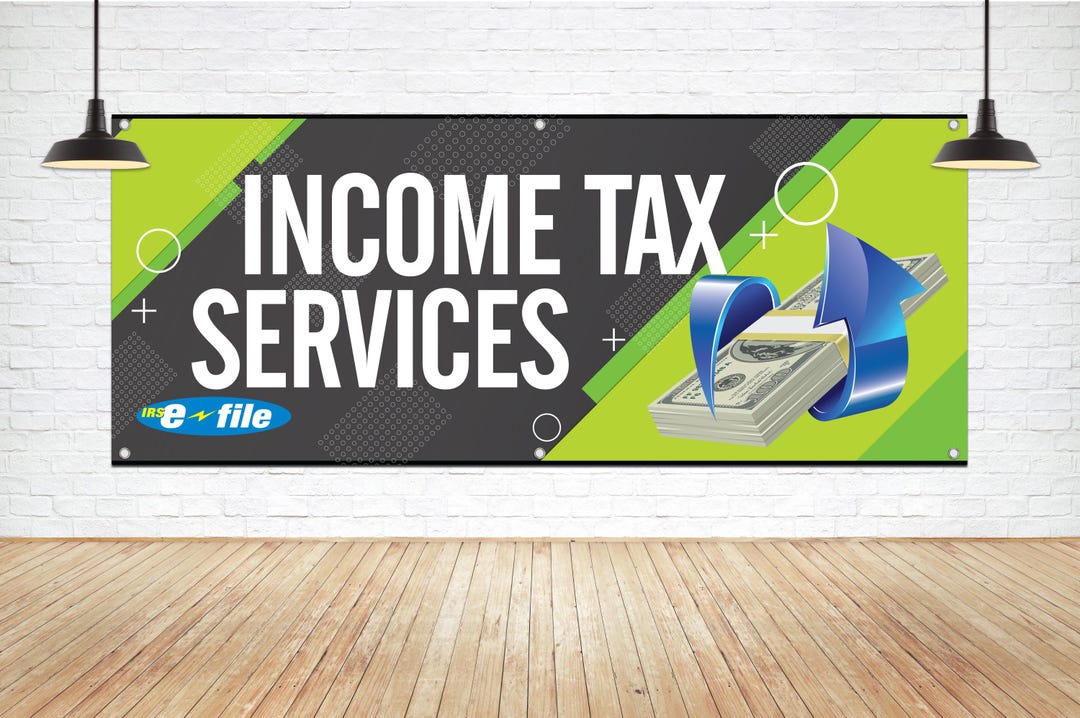 Income Tax Services Vinyl Banner: E-file, Returns, Refund - Etsy