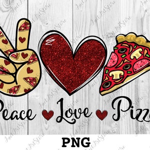 Peace Love Pizza PNG, Peace Love Png, Digital Print, Sublimation Design ...