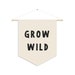 GROW WILD Wall Flag, Kids Room Wall Pennant, Kids Wall Decor, Kids Room ...