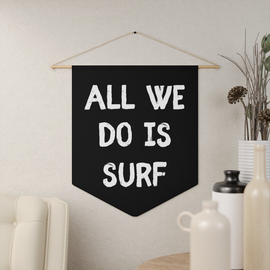 Surf Banner, Surf Pennant, All We Do is Surf Wall Banner, Surf Wall ...