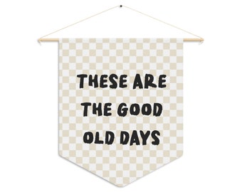 Large Black These Are the Good Old Days Flag Wall Decor - Etsy
