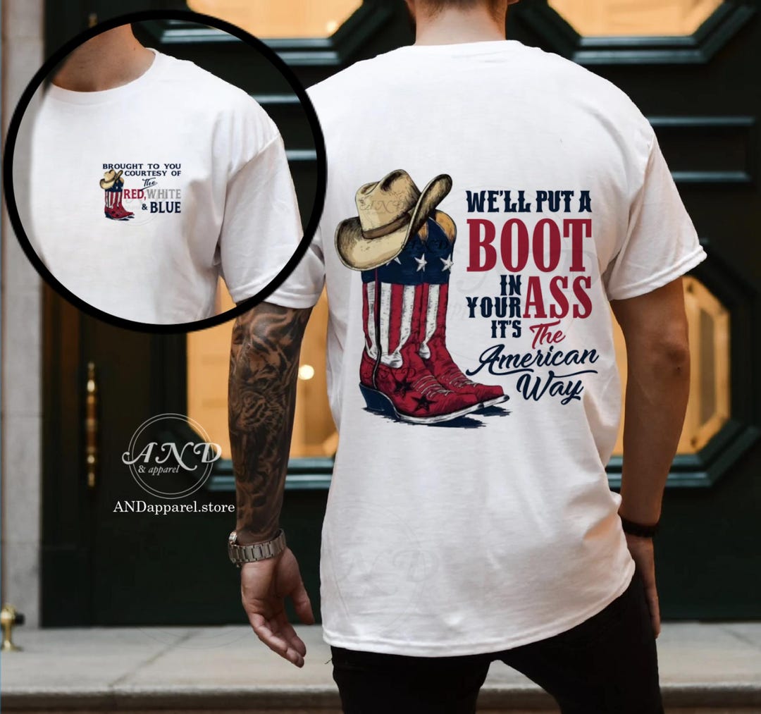 We'll Put a Boot in Your Ass Its the American Way, Toby Keith, Funny ...