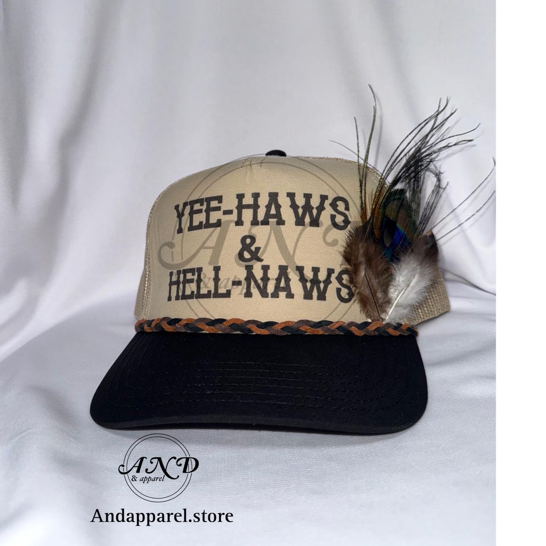 Yee Haws and Hell Naws, Feather Cowboy Trucker Hat, Trending Styles, - Etsy