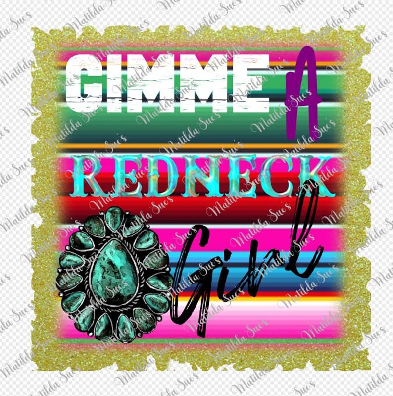 Gimme a Redneck Girl PNG - Etsy