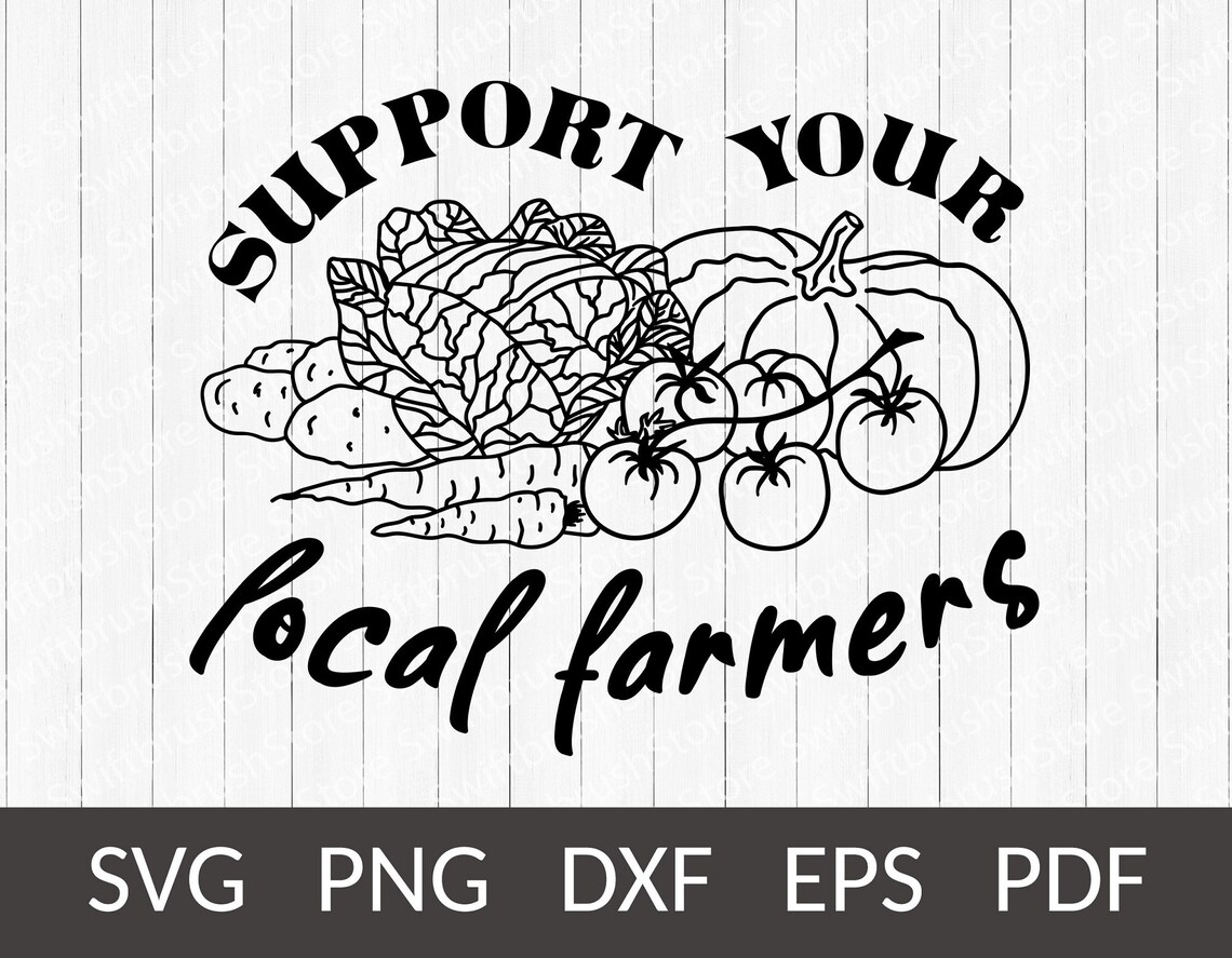 Support Your Local Farmers Svg-small Business Sign for Agriculture ...