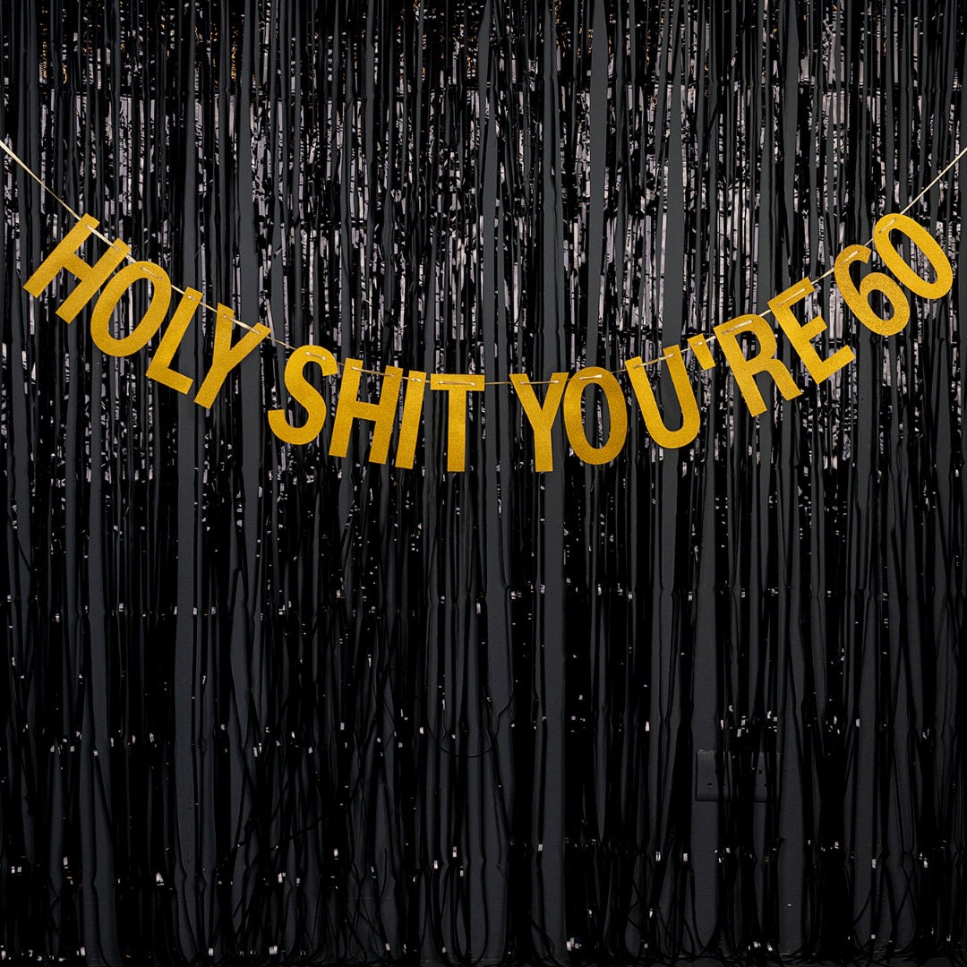 Holy Shit You're 60 - Gold/silver/blue/pink - Party Banner - 60th ...