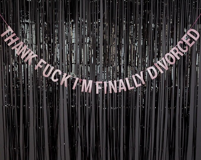 Thank Fuck I'm Finally Divorced - ROSE GOLD or GOLD - Divorce Party ...