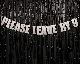 Please Leave by 9 | Etsy