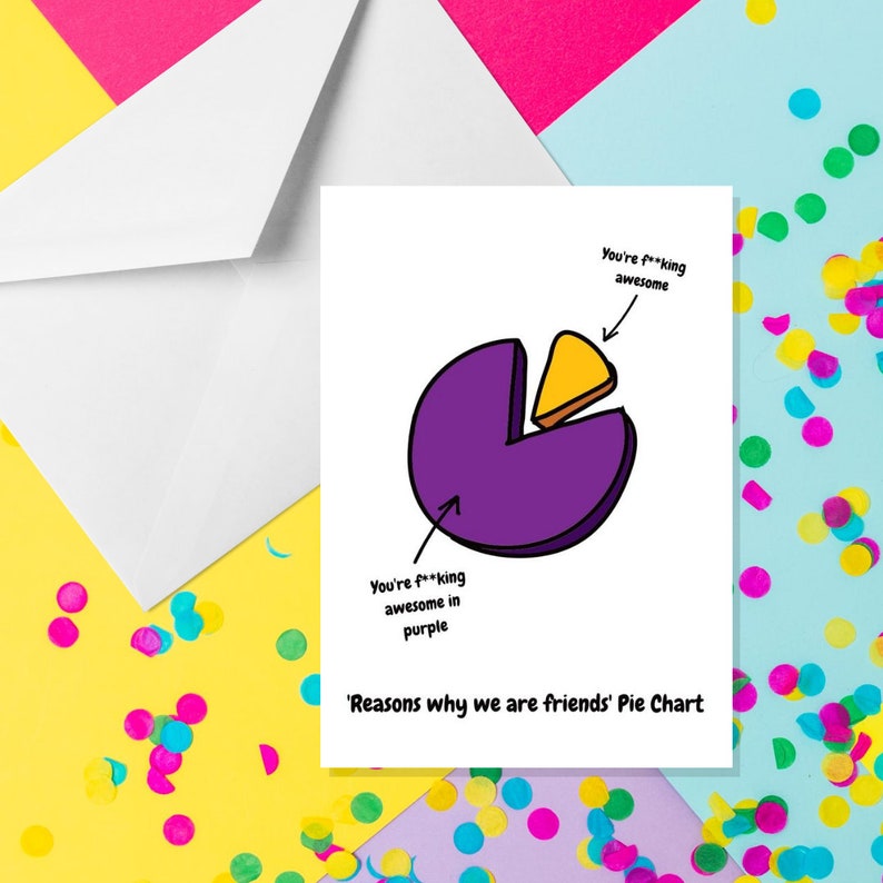 Reasons Why We Are Friends Pie Chart A5 Card Funny Adult - Etsy